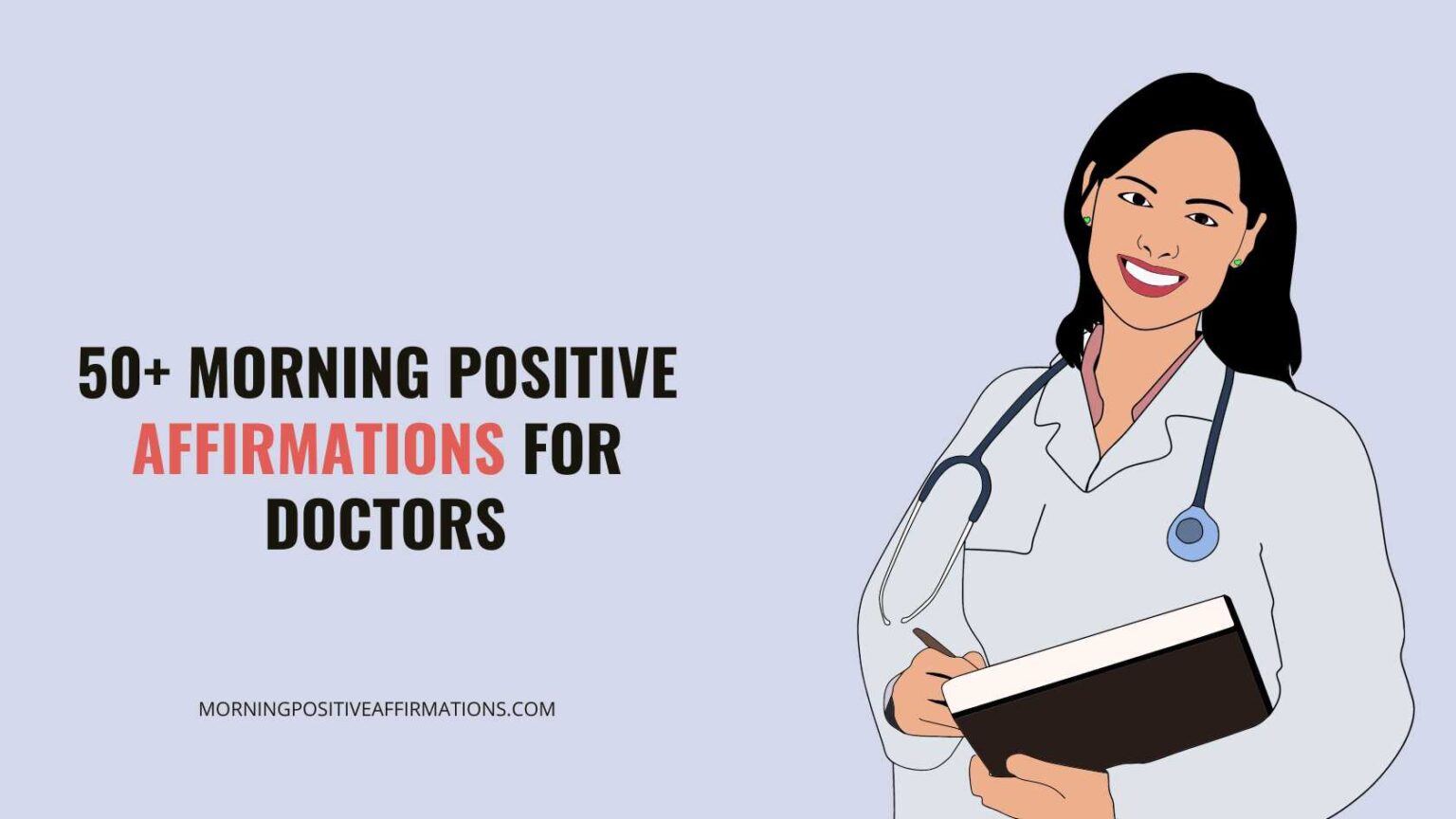 50+ Morning Positive Affirmations For Doctors