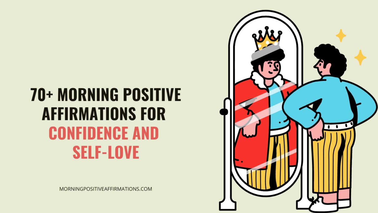 70+ Morning Positive Affirmations for Confidence and Self-Love